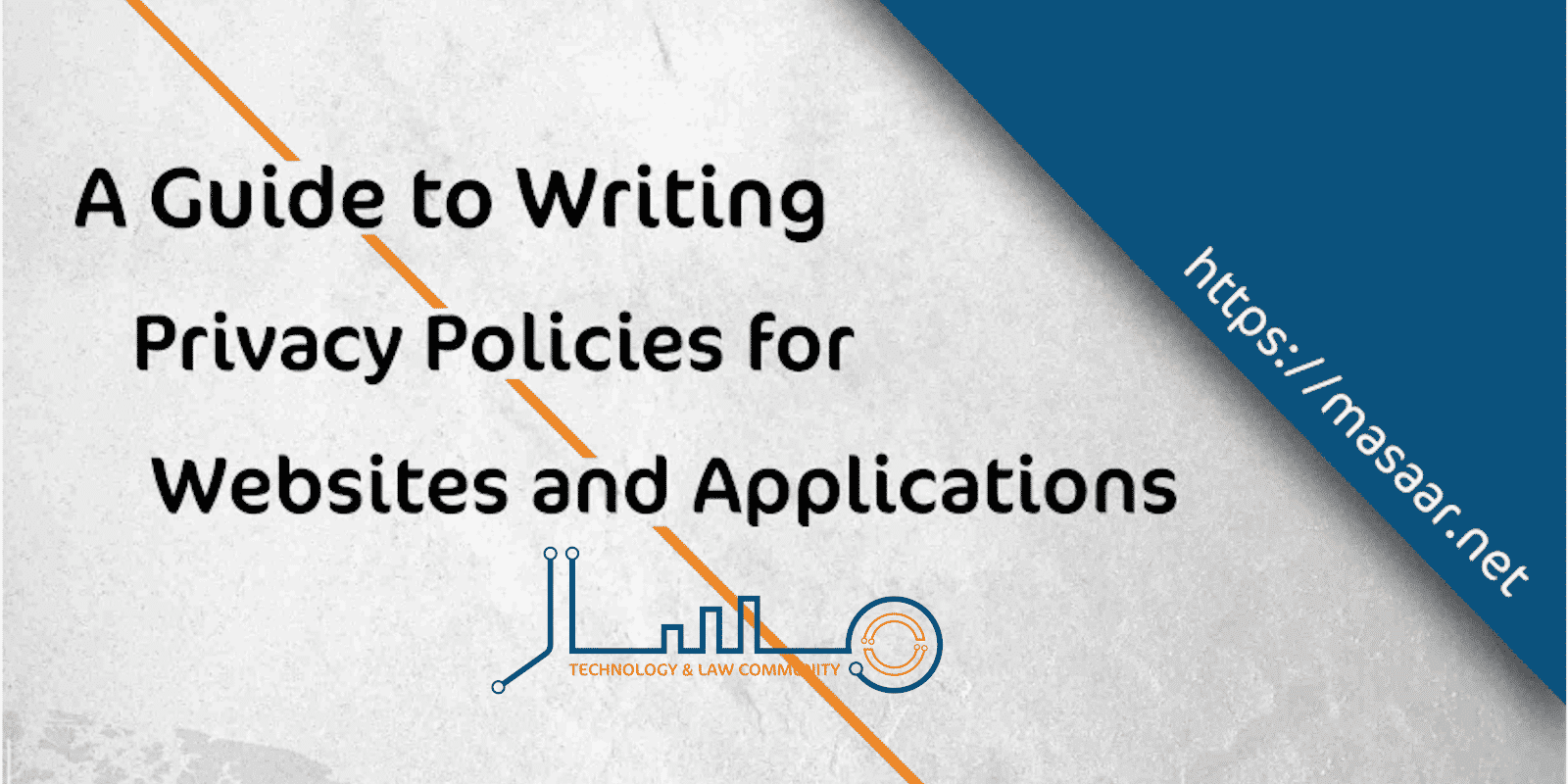 A Guide to Writing Privacy Policies for Websites and Applications - Masaar